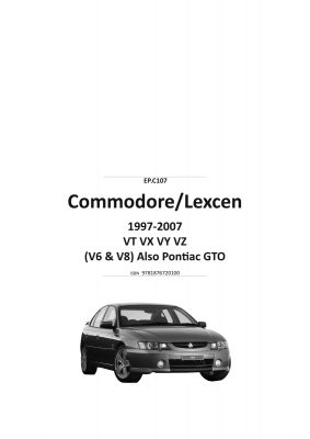 Holden Commodore VT VX VY VZ Repair Manual 1997-2007 - Ellery ...