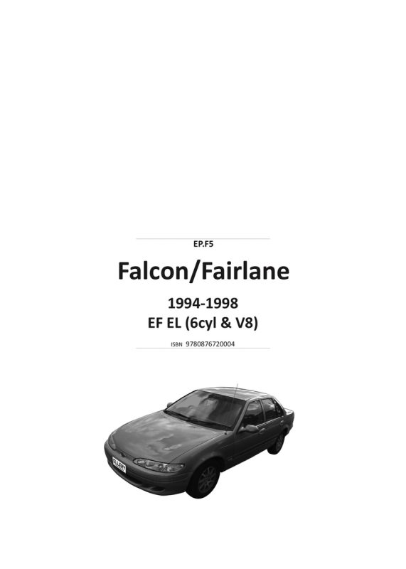 Falcon/Fairlane Ef El Vehicle Repair Manual 94-98 - Ellery Publications ...