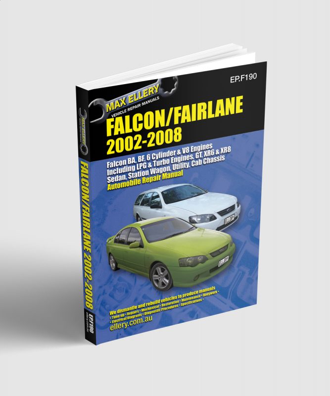 Ford Falcon/Fairlane Ba Bf Repair Manual 02-08 - Ellery Publications ...