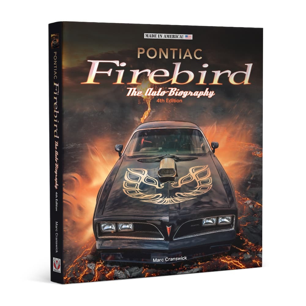 Pontiac Firebird The Auto-Biography – New 4th Edition - Ellery ...